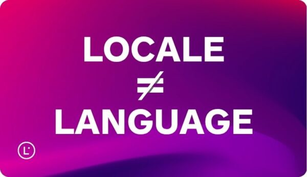 Difference between locale and language - Blog | Lara Translate